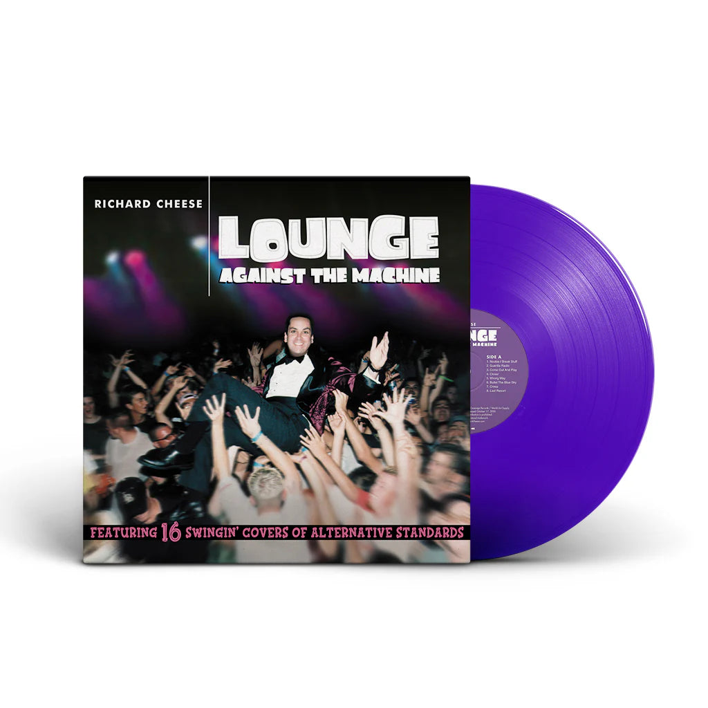 Richard Cheese - Lounge Against The Machine (Purple) – Le Noise